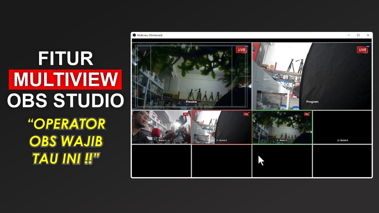 Cara Menggunakan Fitur Multiview OBS Studio - Kelas.batamkamera.com